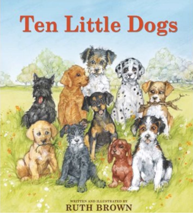 Ten Little Dogs by Ruth Brown – Miss Cleveland is reading…