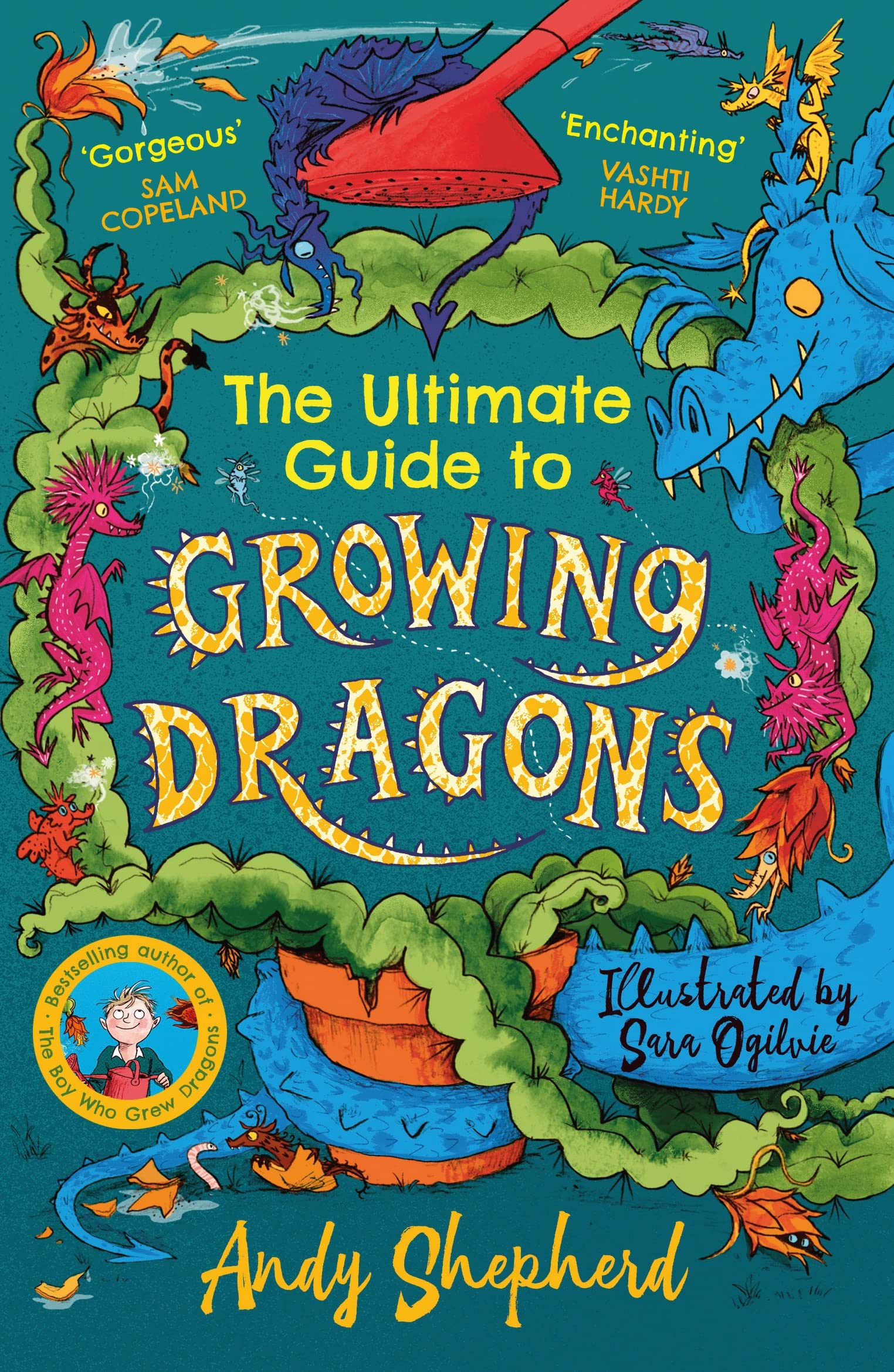 The Ultimate Guide To Growing Dragons by Andy Shepherd, illustrated by ...