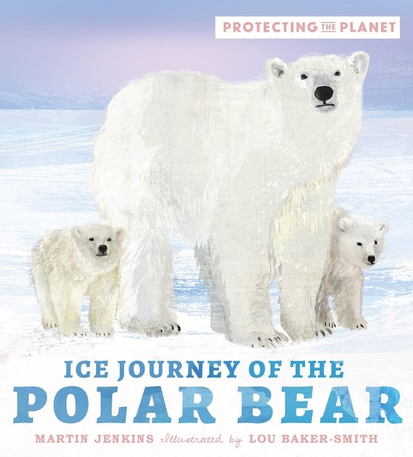 Ice Journey Of The Polar Bear by Martin Jenkins, illustrated by Lou ...