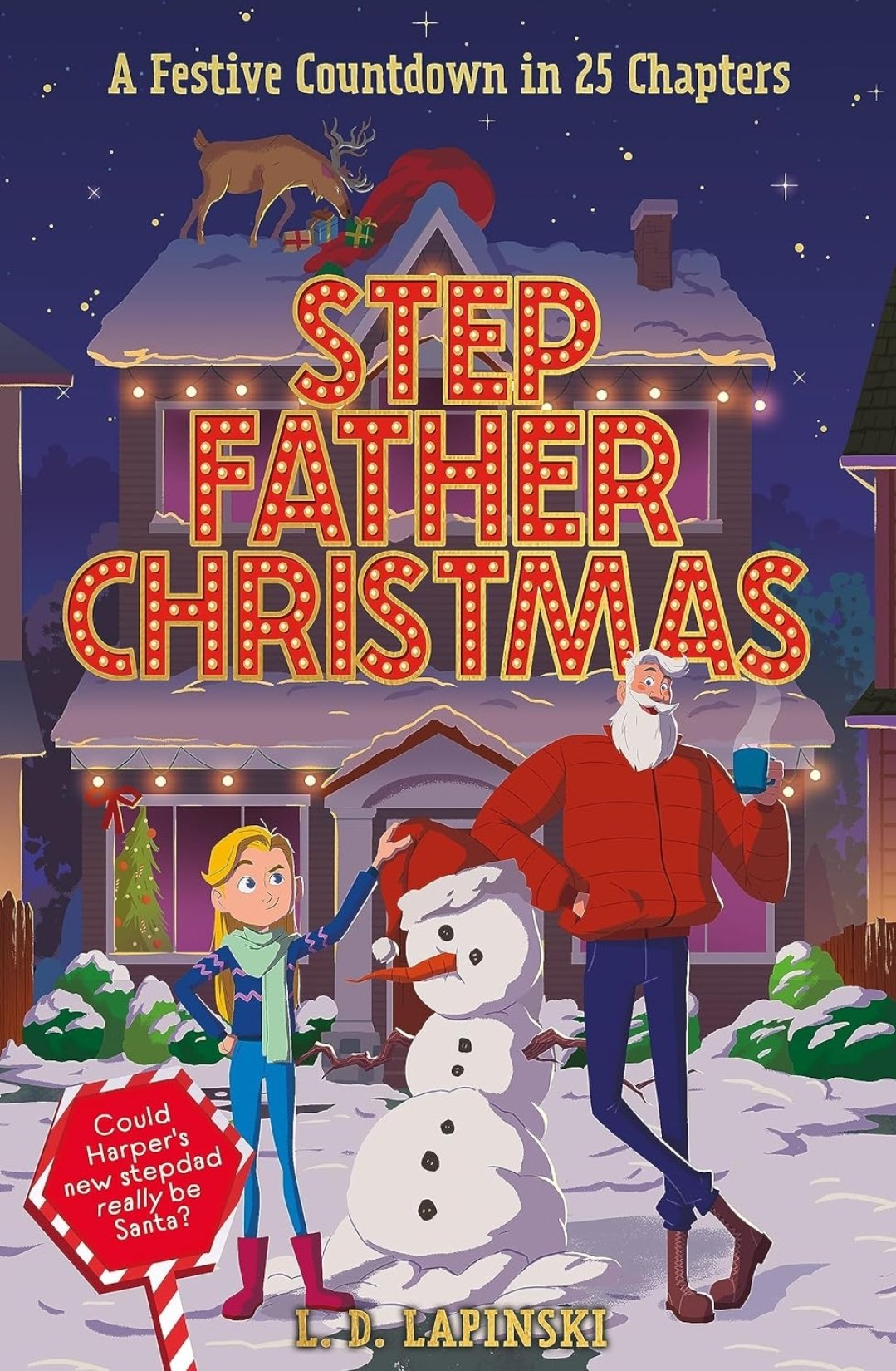Stepfather Christmas by L.D. Lapinski – Mrs Cleveland is reading…